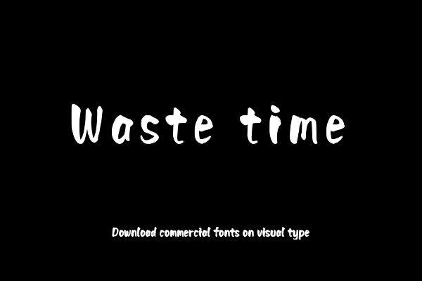 Waste time-「字语坊字库官方」-下商用字体，上字体视界