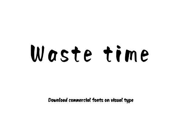 Waste time-「字语坊字库官方」-下商用字体，上字体视界